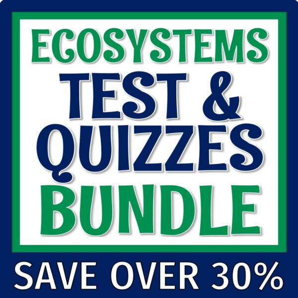 Ecosystems Assessments BUNDLE - Flying Colors Science