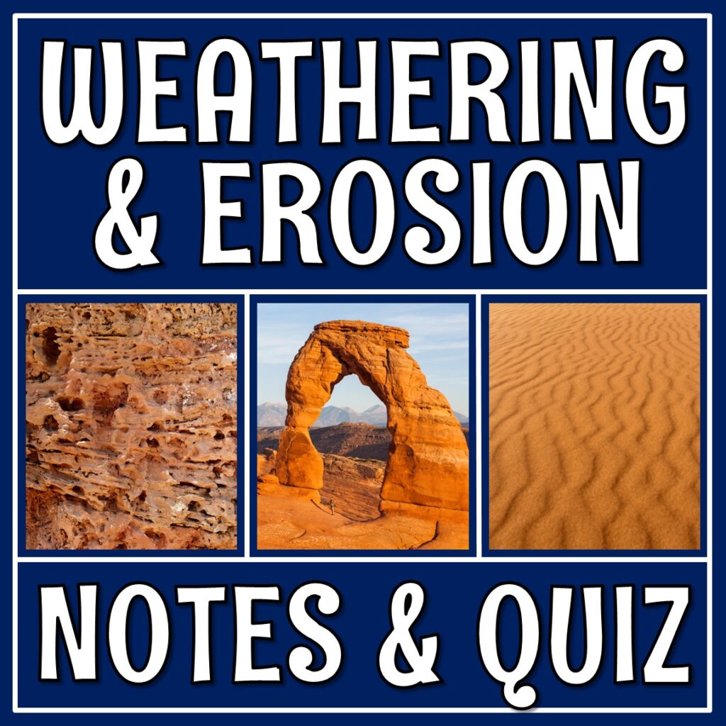 Weathering and Erosion Notes and Quiz - Flying Colors Science