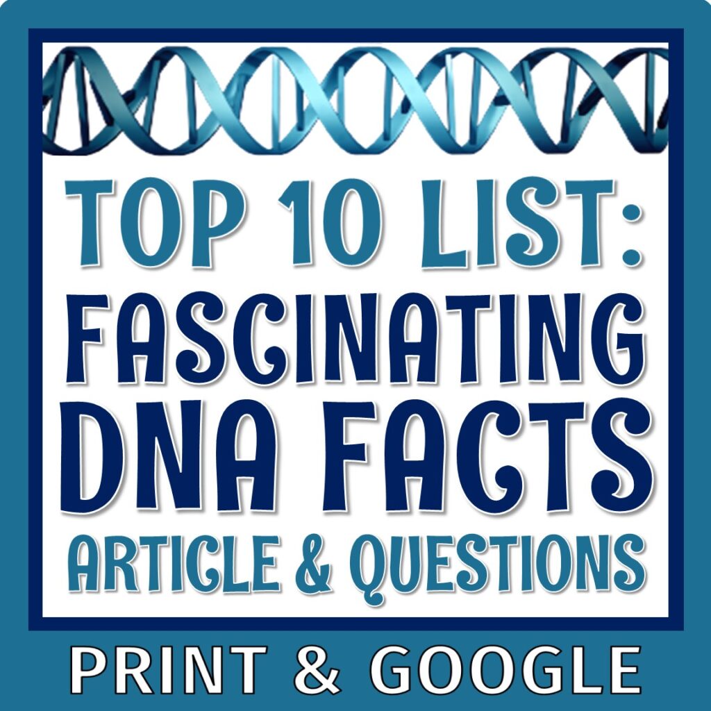 10 Fascinating DNA Facts Article and Questions - Flying Colors Science