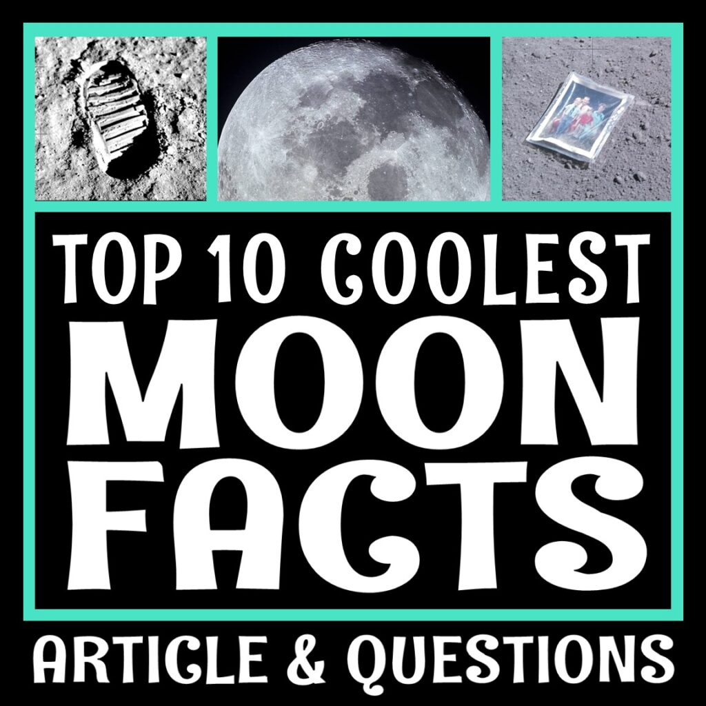 Top 10 Coolest Facts about the Moon Sub Plan - Flying Colors Science