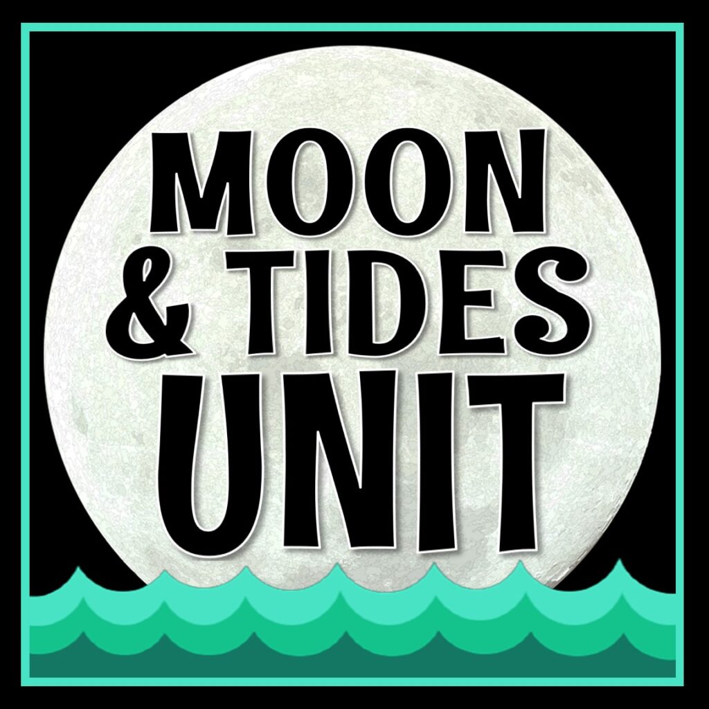 Moon Phases and Tides Unit - Flying Colors Science